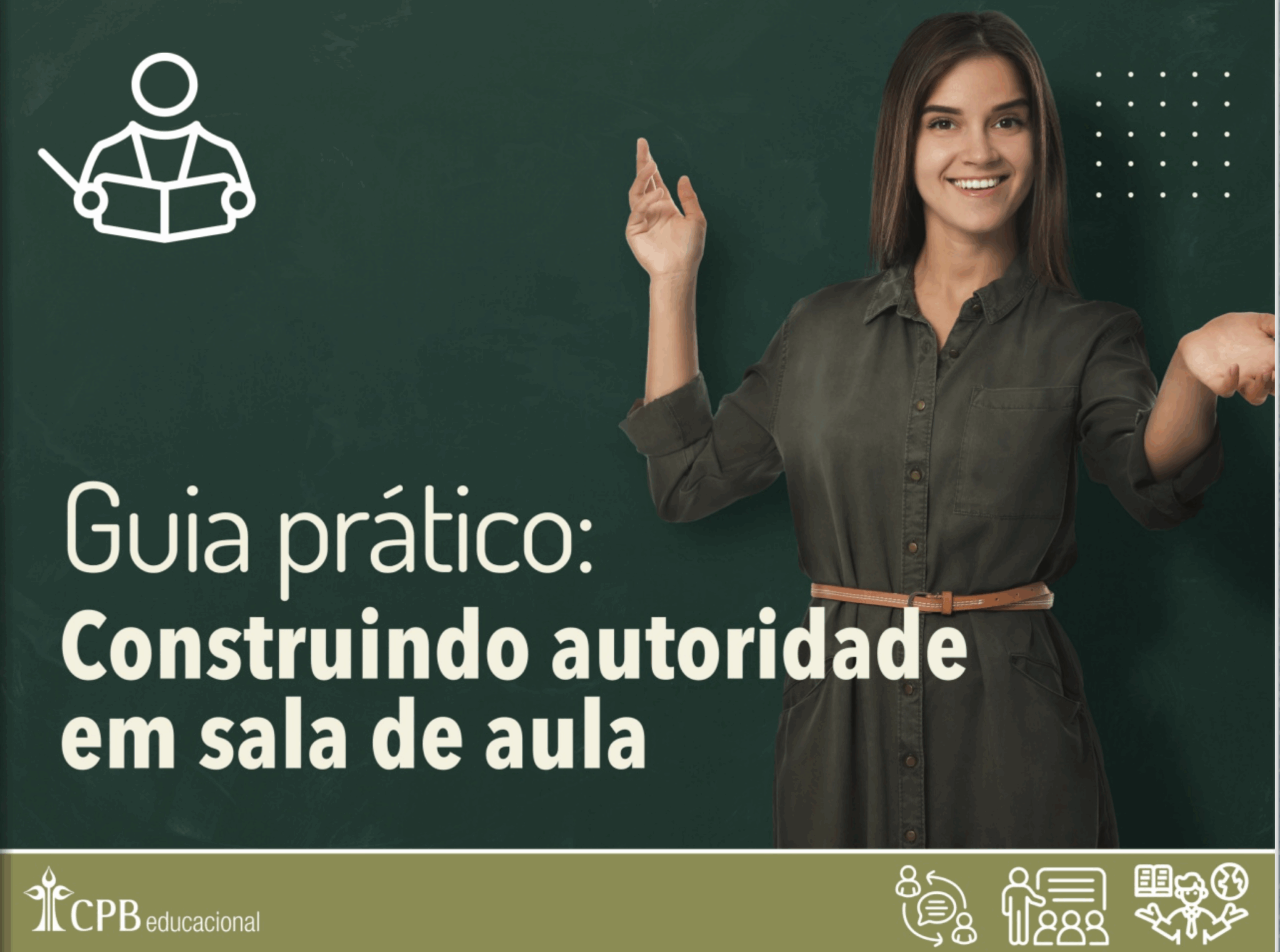 Guia prático: Construindo autoridade em sala de aula - Sala de Professores